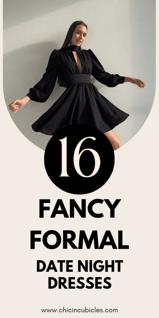 16+ Fancy Formal Date Night Dresses - Chic In Cubicles