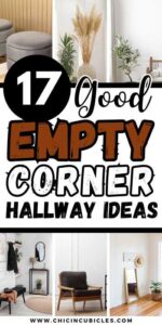 17 Insanely Good Empty Corner Hallway Ideas You’ll Love - Chic In Cubicles