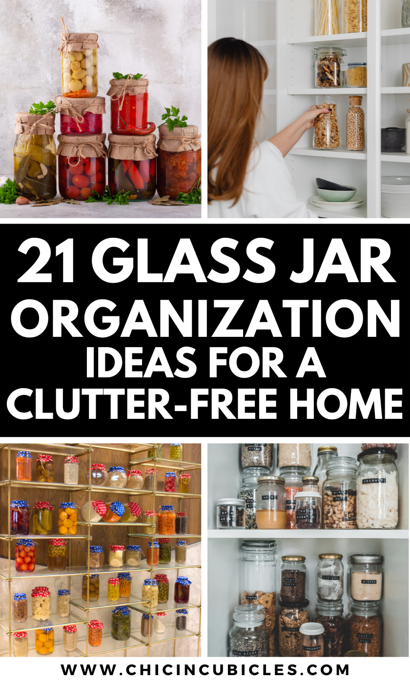 21+ Glass Jar Organization Ideas for a Clutter-Free Home - Chic In Cubicles