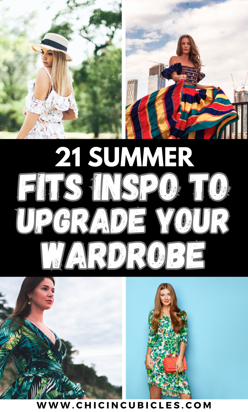 21+ Summer Fits Inspo to Upgrade Your Wardrobe - Chic In Cubicles