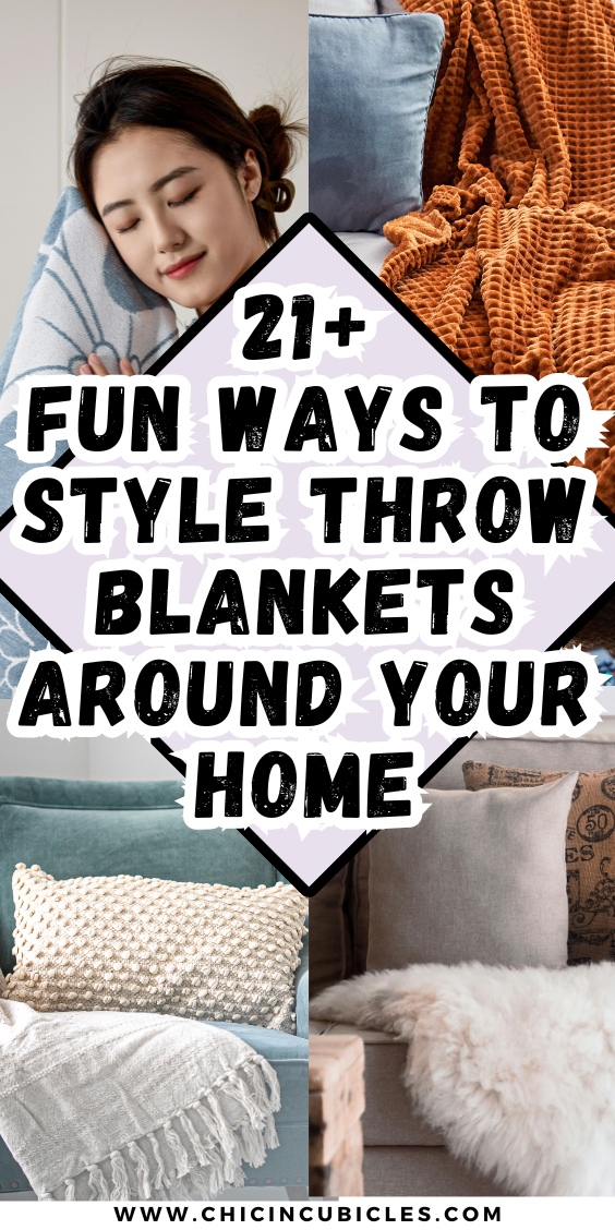 21+ Fun Ways to Style Throw Blankets Around Your Home - Chic In Cubicles