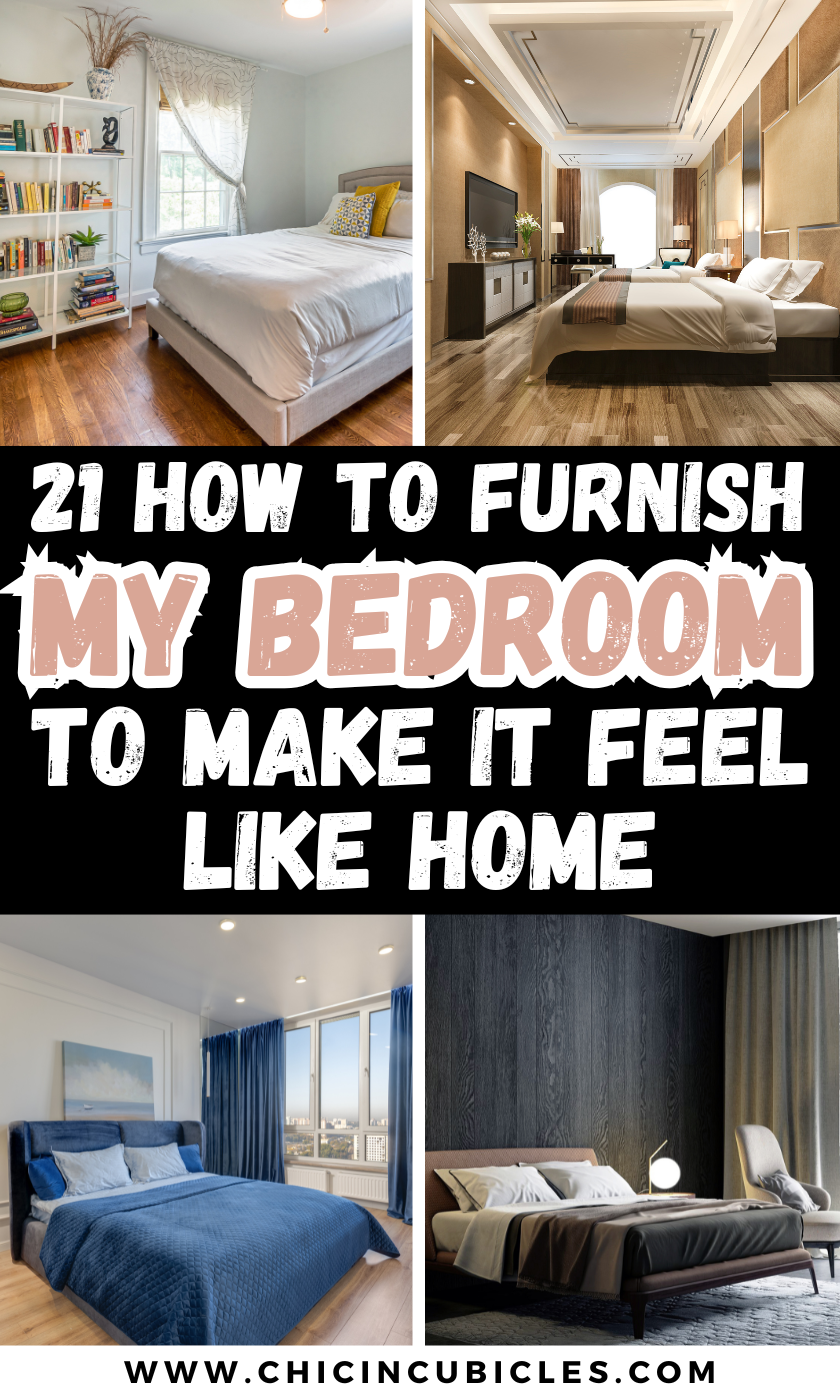 21+ How to Furnish My Bedroom to Make It Feel Like Home - Chic In Cubicles